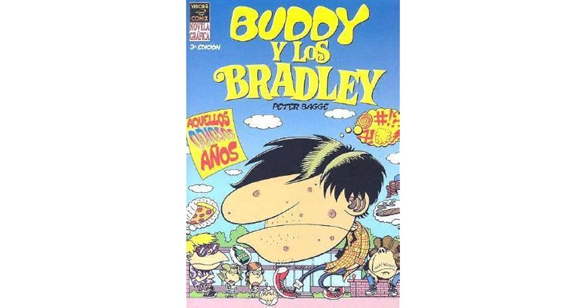 Buddy y los Bradley: Aquellos odiosos años by Peter Bagge