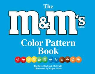 The M&M's Brand Color Pattern Book by Barbara Barbieri McGrath