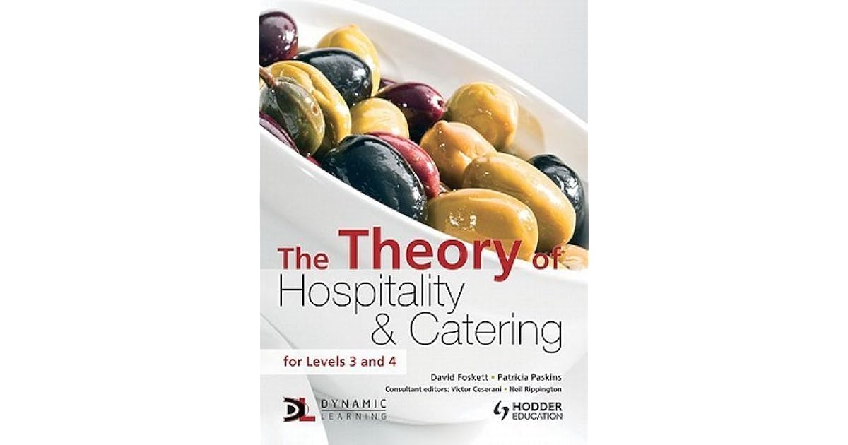 The Theory of Hospitality and Catering by David Foskett