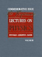 The Feynman Lectures on Physics Vol 3 by Richard P. Feynman