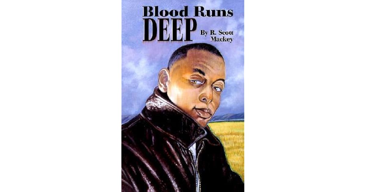 Blood Runs Deep by R. Scott Mackey
