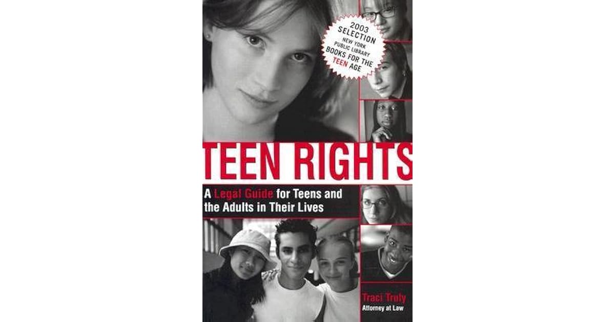 Teen Rights: A Legal Guide For Teens And The Adults In Their Lives by ...