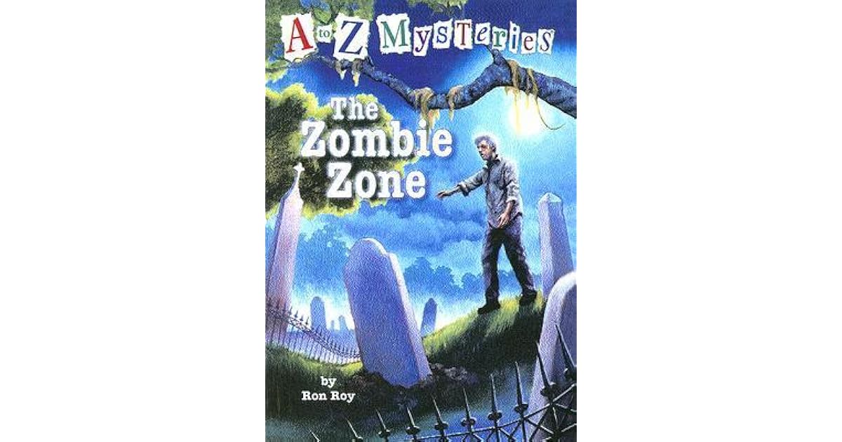 The Zombie Zone (A to Z Mysteries, #26) by Ron Roy