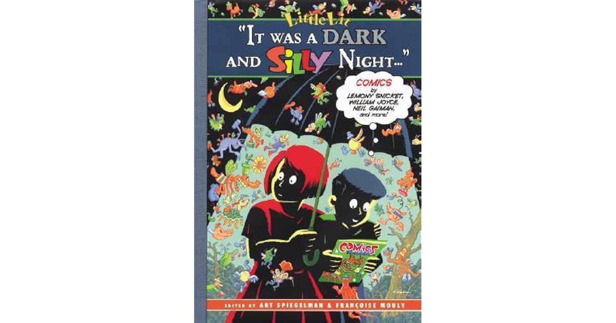 Little Lit: It Was a Dark and Silly Night... by Art Spiegelman