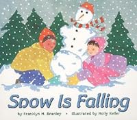 Snow Is Falling by Franklyn Mansfield Branley