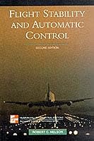 Flight Stability and Automatic Control by Robert C. Nelson
