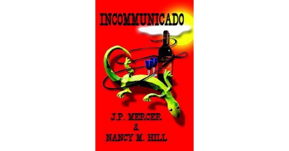 Incommunicado by J.P. Mercer
