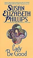 Lady Be Good (American's Lady, #2) by Susan Elizabeth Phillips
