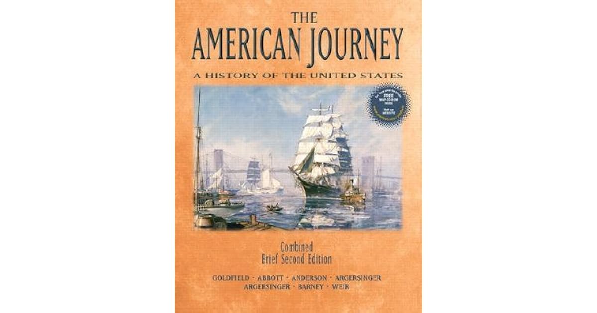 The American Journey: A History Of The United States, Combined by David ...