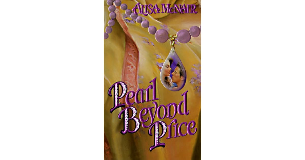 Pearl Beyond Price by Alisa McNair