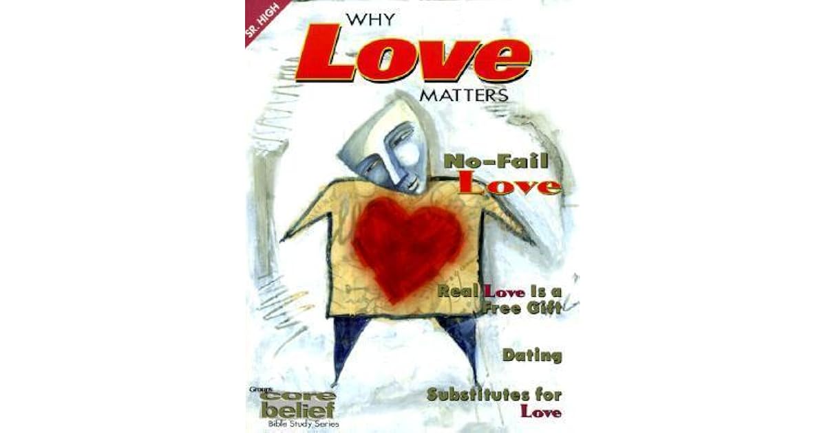 Why Love Matters by Anonymous