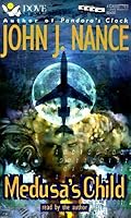 Medusa's Child by John J. Nance