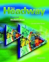 New Headway Beginner Level: Student's Book by Liz Soars