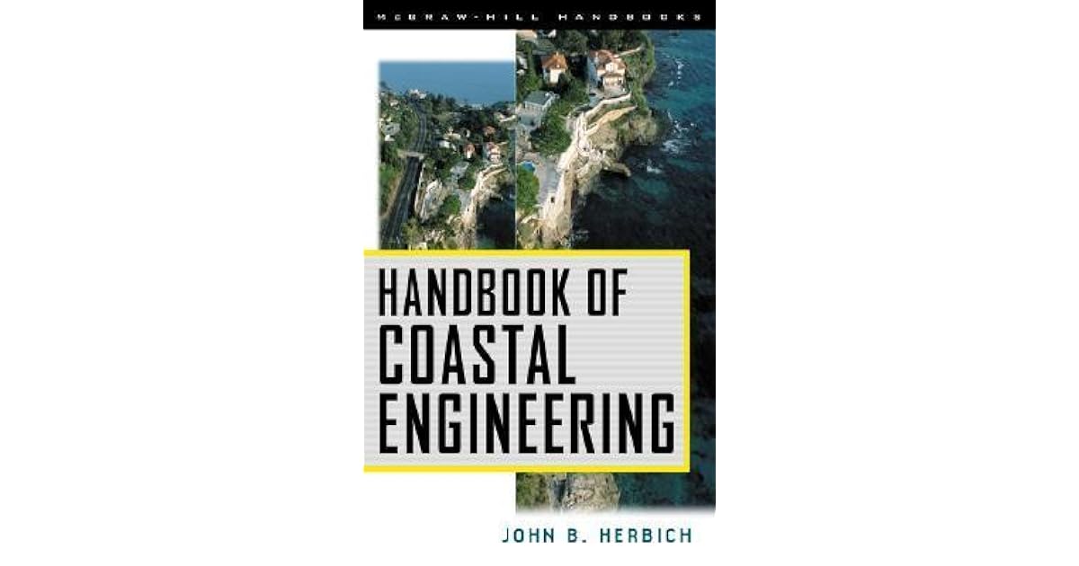 Handbook of Coastal Engineering by John B. Herbich