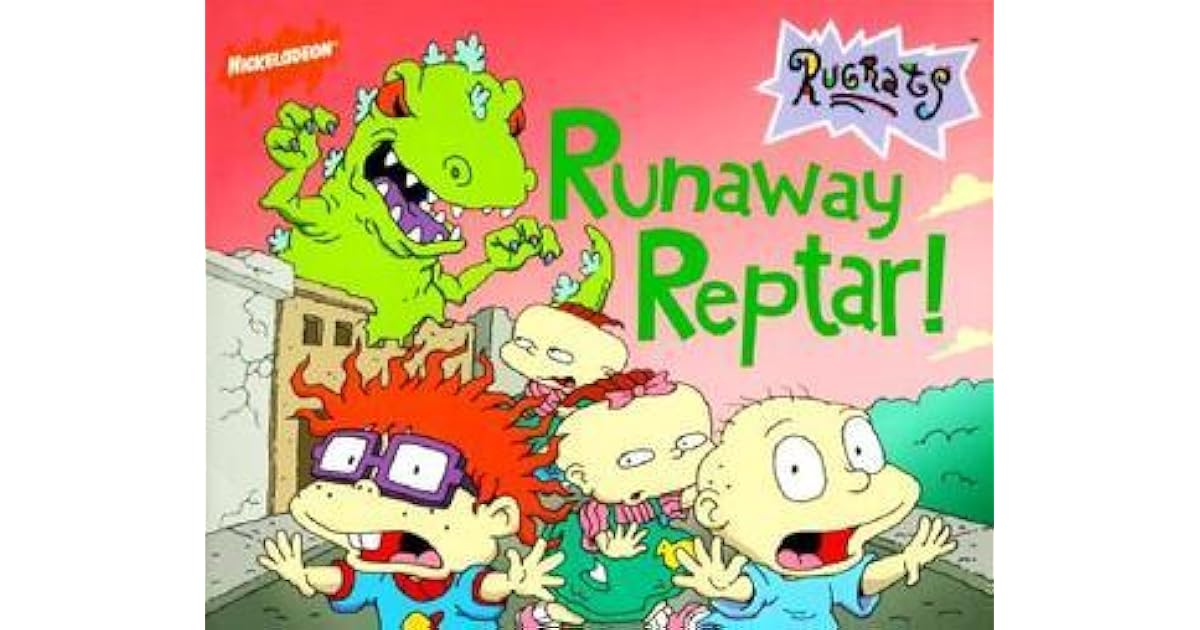 Runaway Reptar! by Sharon Ross