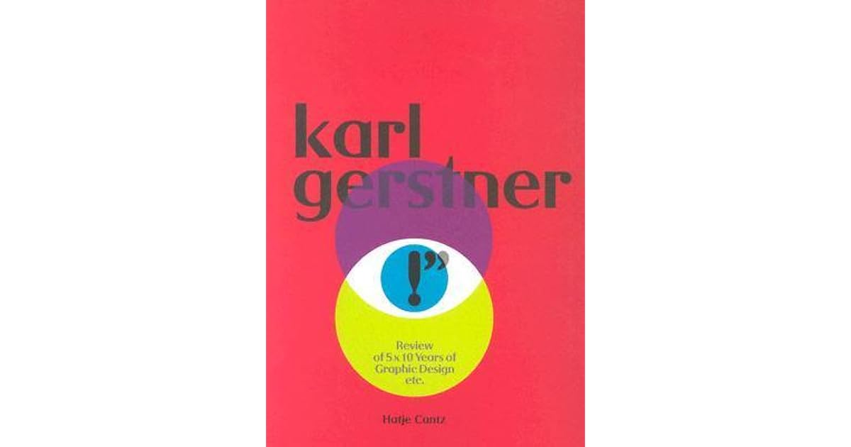 Karl Gerstner: Review of 5x10 Years of Graphic Design by Karl Gerstner