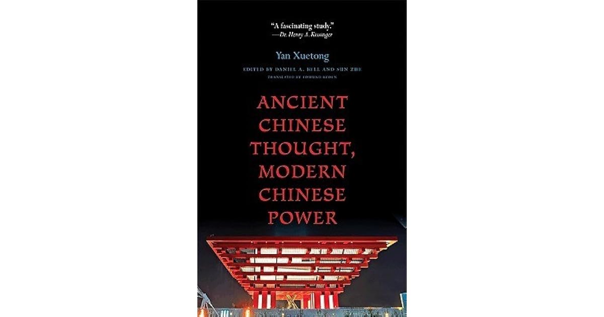 Ancient Chinese Thought, Modern Chinese Power by Yan Xuetong