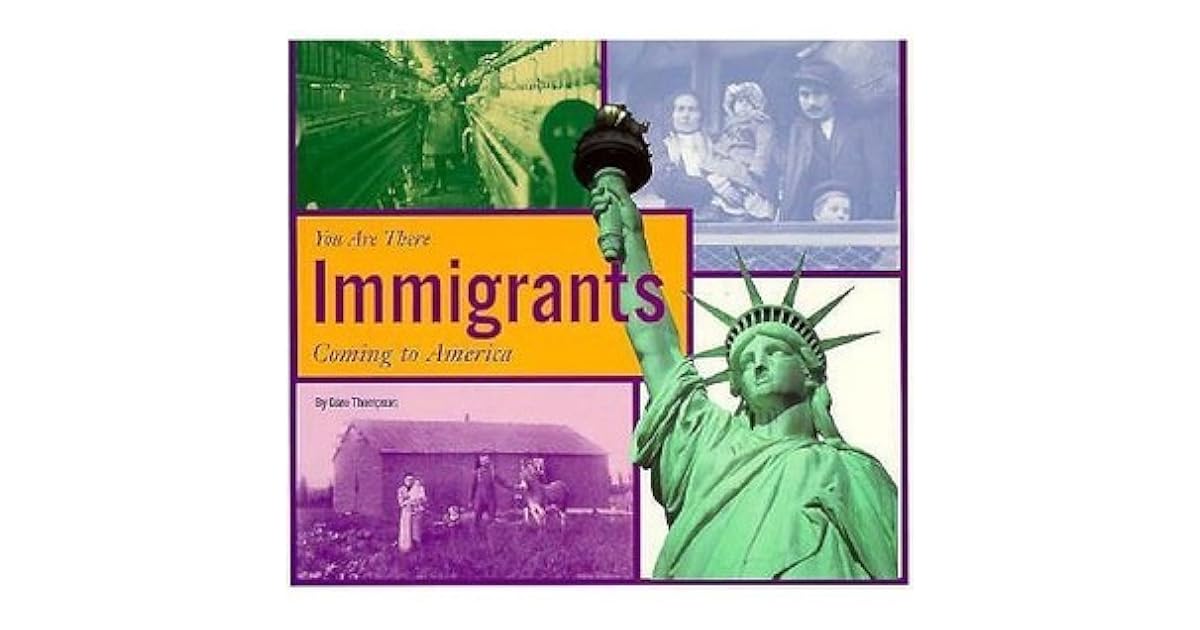 Immigrants: Coming to America by Gare Thompson