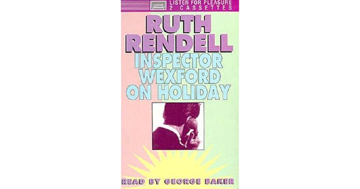 Inspector Wexford on Holiday by Ruth Rendell