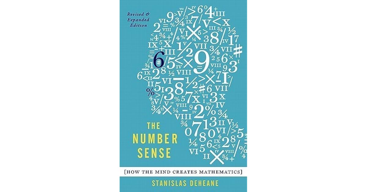 The Number Sense: How the Mind Creates Mathematics, Revised and Updated ...