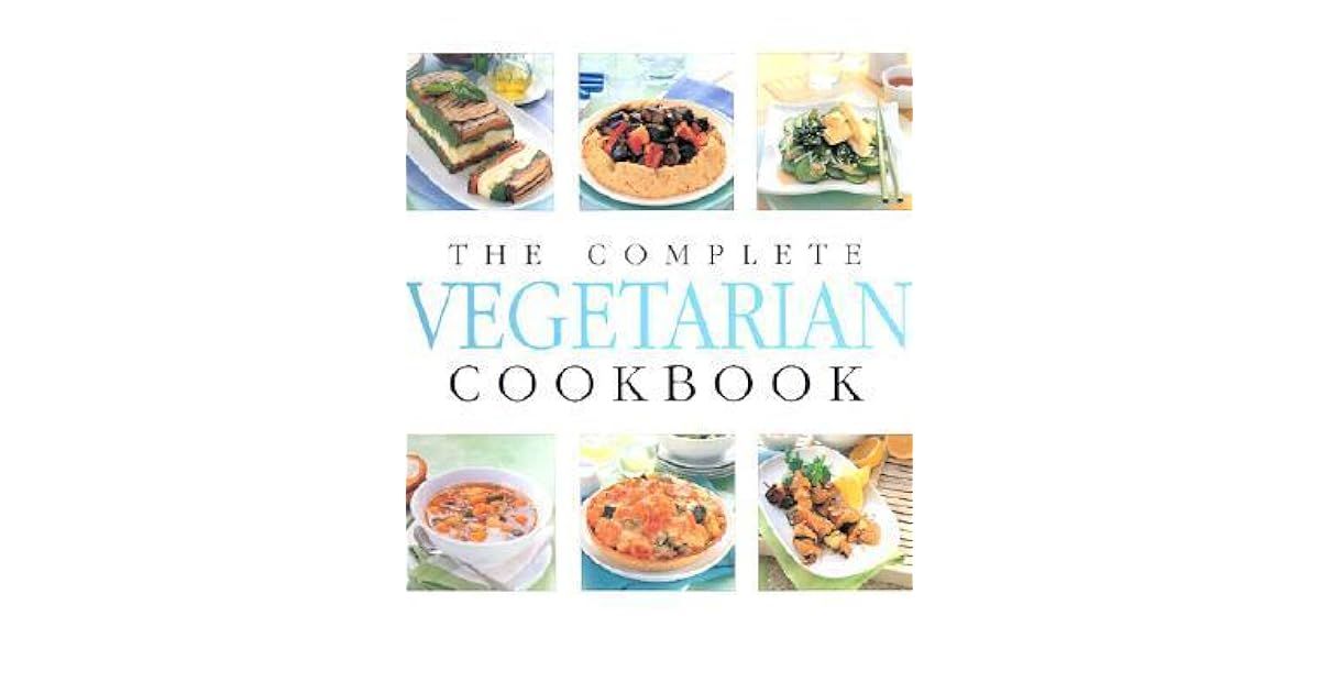 The Complete Vegetarian Cookbook by Thunder Bay Press