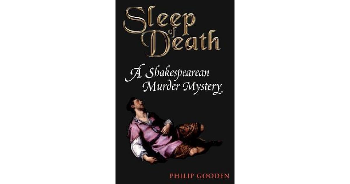 Sleep of Death (Shakespearean Murder, #1) by Philip Gooden