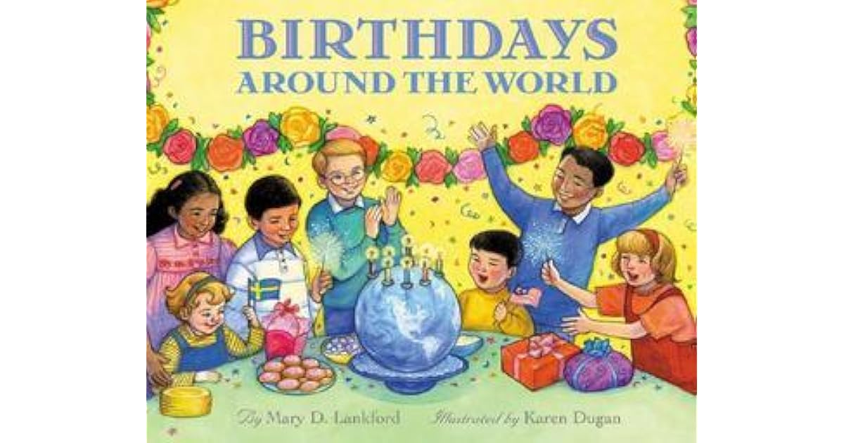 Birthdays Around the World by Mary D. Lankford