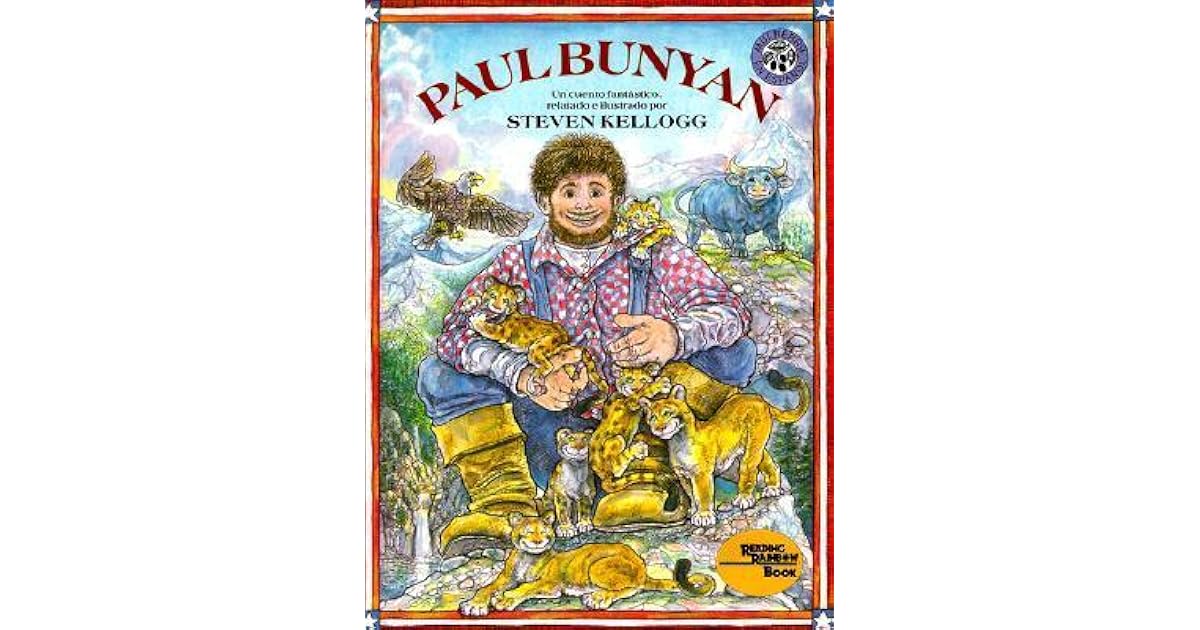 Paul Bunyan: Un Cuento Fantastico by Steven Kellogg