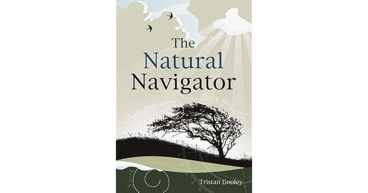 The Natural Navigator by Tristan Gooley