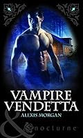 Vampire Vendetta (Vampire #2) by Alexis Morgan