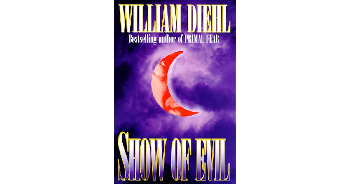Show of Evil (Vail/Stampler, #2) by William Diehl