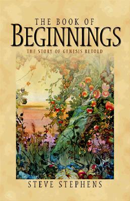 The Book of Beginnings by Steve Stephens
