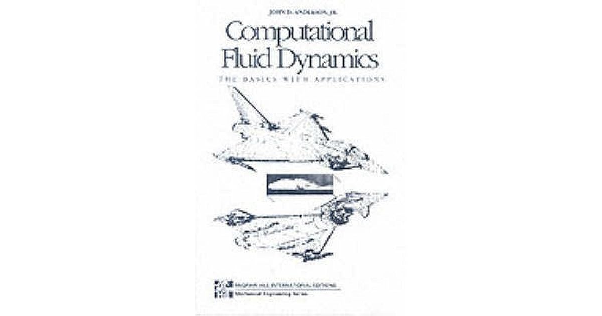Computational Fluid Dynamics by John D. Anderson Jr.
