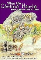 When the Chenoo Howls: Native American Tales of Terror by James Bruchac