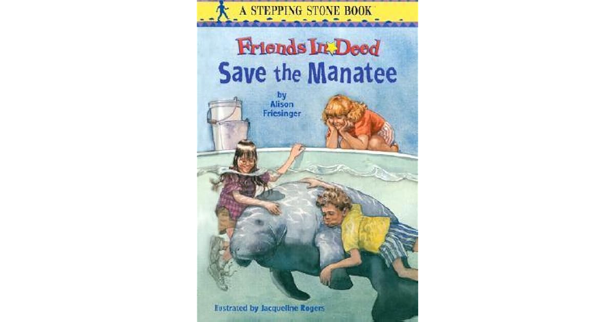 Save the Manatee (Friends in Deed, #3) by Alison Friesinger