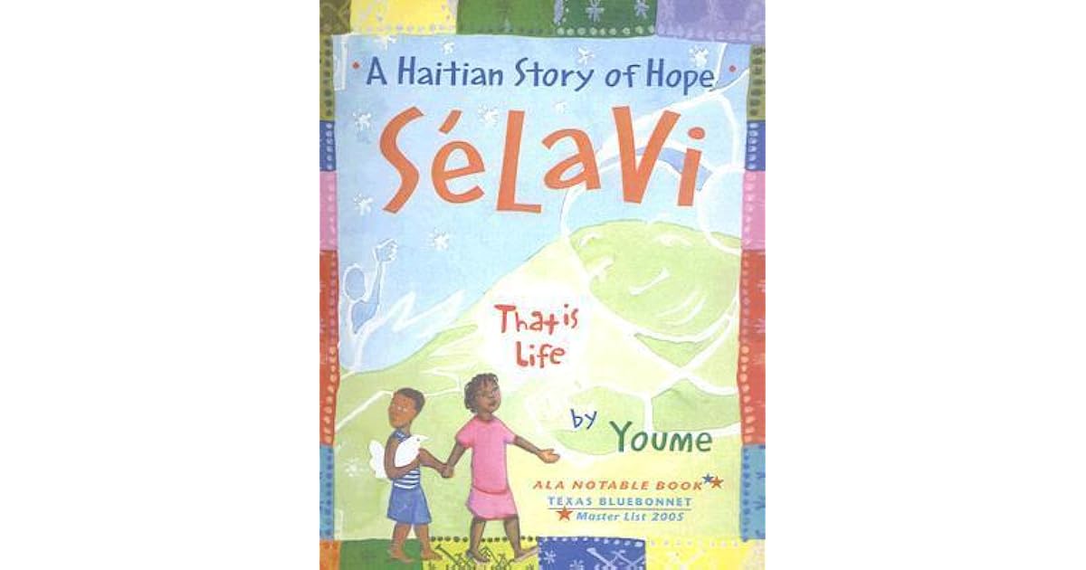 Selavi, That Is Life: A Haitian Story of Hope by Youme