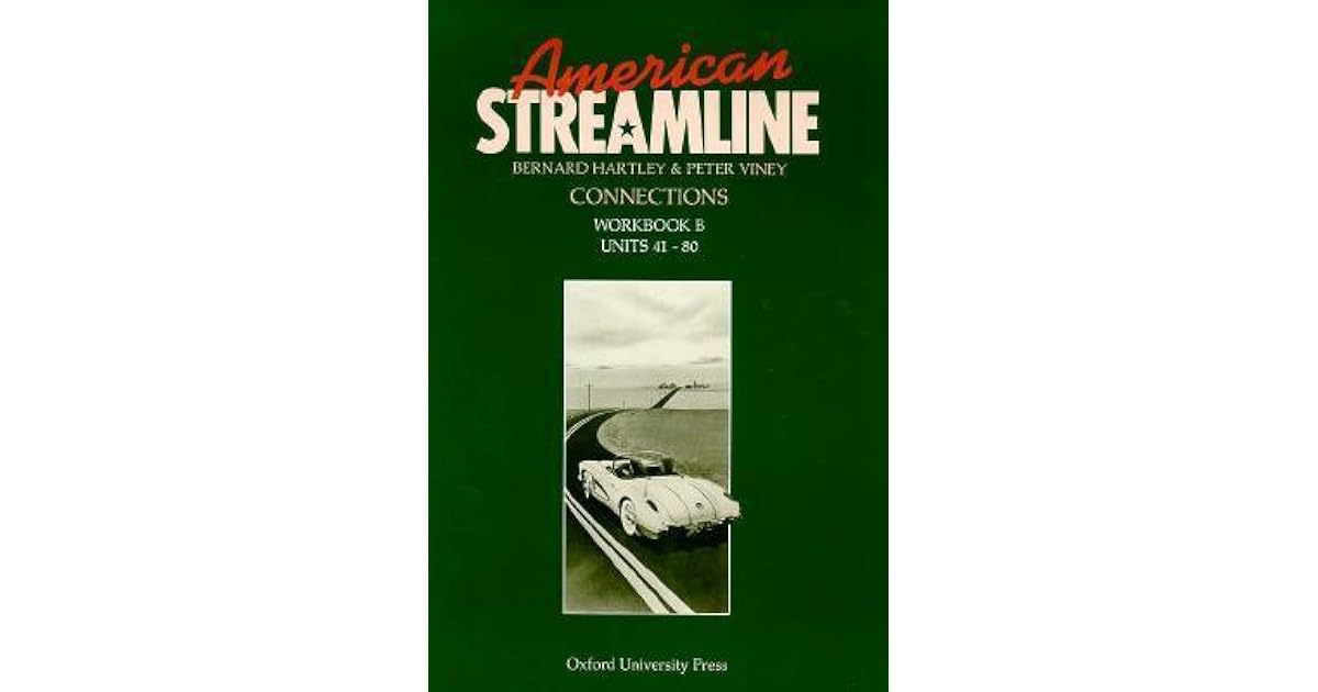 American Streamline: Connections: Intermediate Workbook B Units 41-80 ...