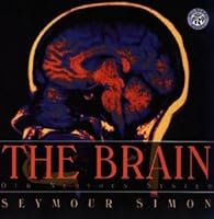 The Brain: Our Nervous System by Seymour Simon