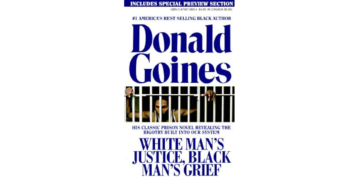 White Man's Justice, Black Man's Grief by Donald Goines