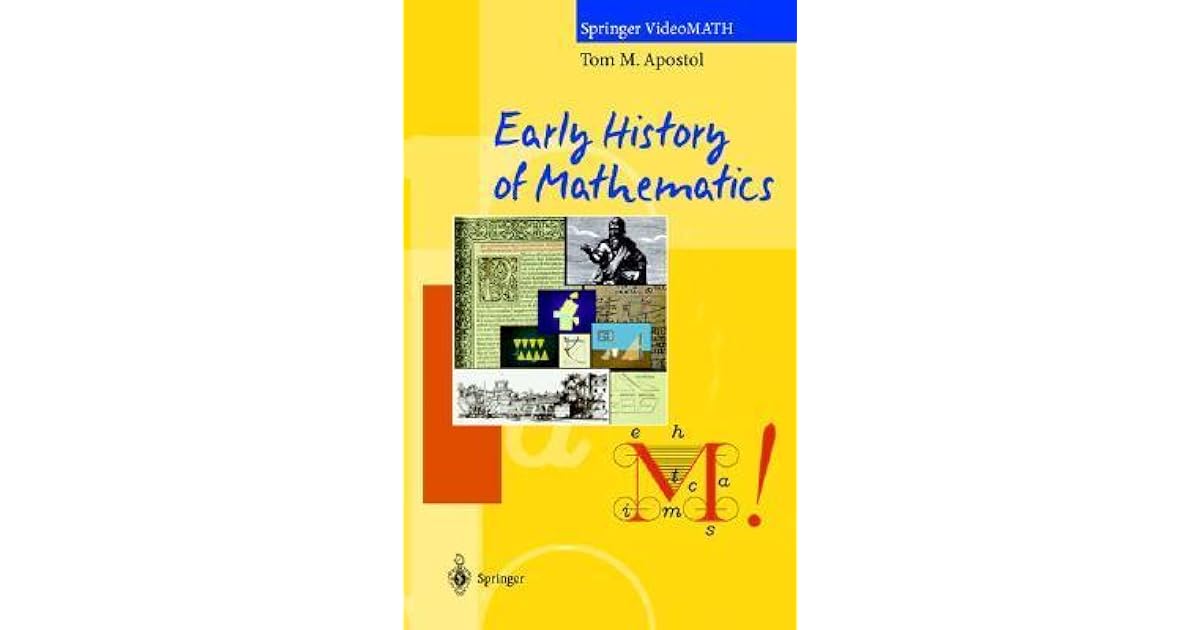 Early History Of Mathematics by Tom M. Apostol
