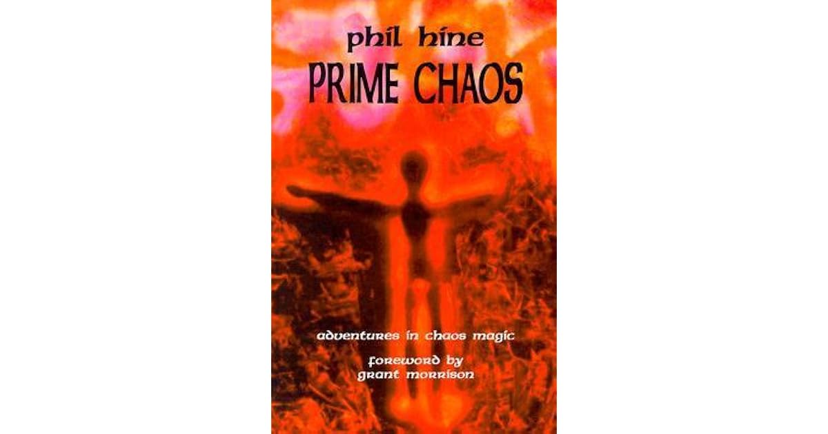 Prime Chaos: Adventures in Chaos Magic by Phil Hine