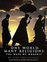 One World, Many Religions: The Ways We Worship by Mary Pope Osborne
