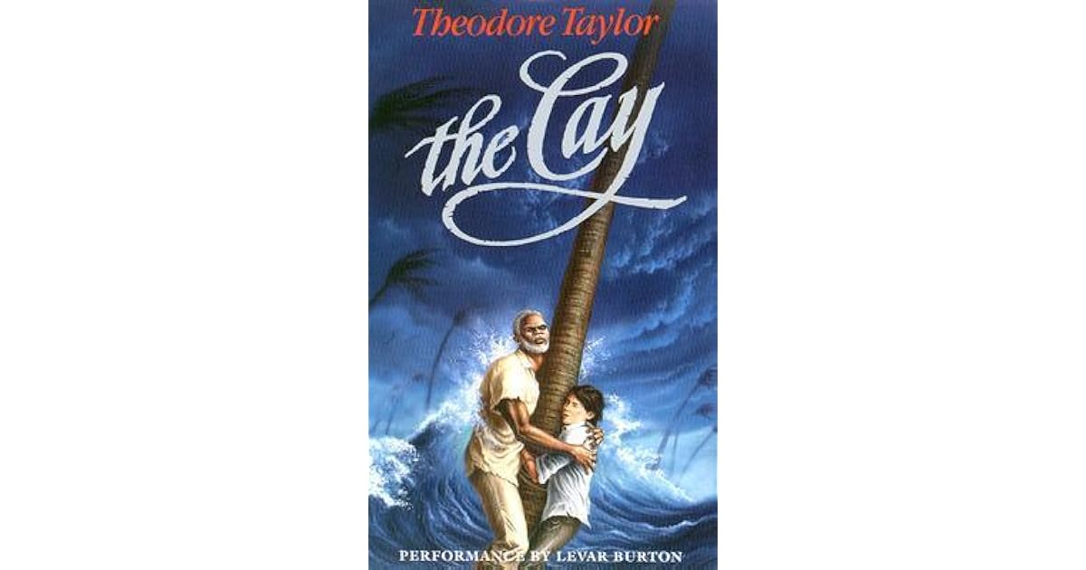 The Cay by Theodore Taylor