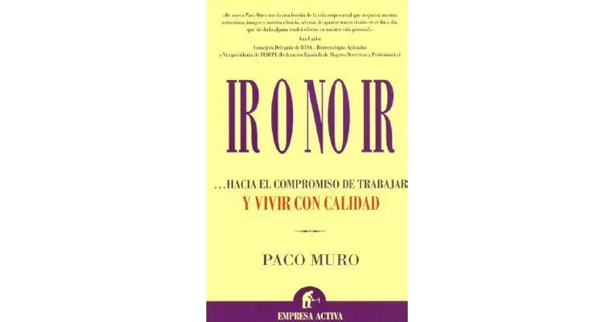 Ir o no ir by Paco Muro