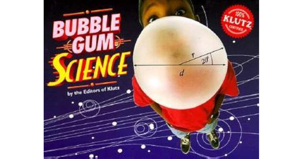 Bubble Gum Science by Klutz