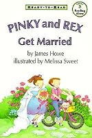 Pinky and Rex Get Married (Pinky and Rex, #2) by James Howe