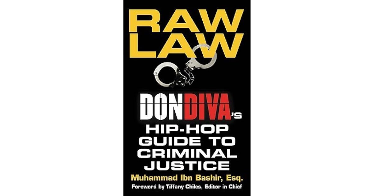 Raw Law: Don Diva's Hip-Hop Guide to Criminal Justice by Muhammad Ibn ...