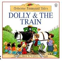 Dolly And The Train by Heather Amery