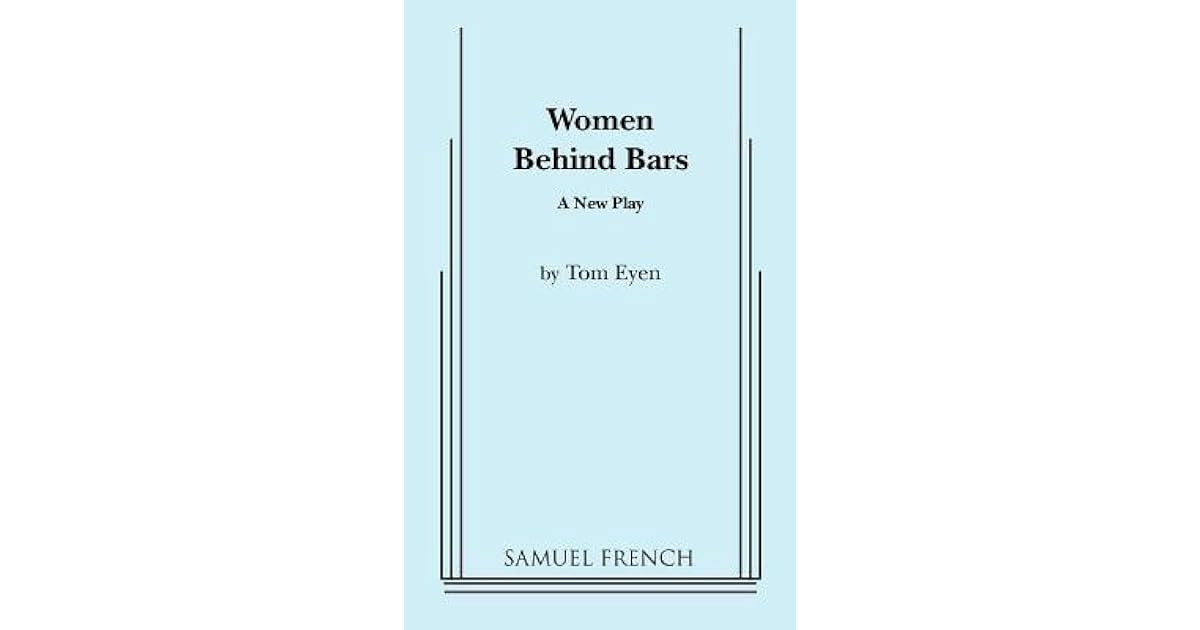 Women Behind Bars by Tom Eyen