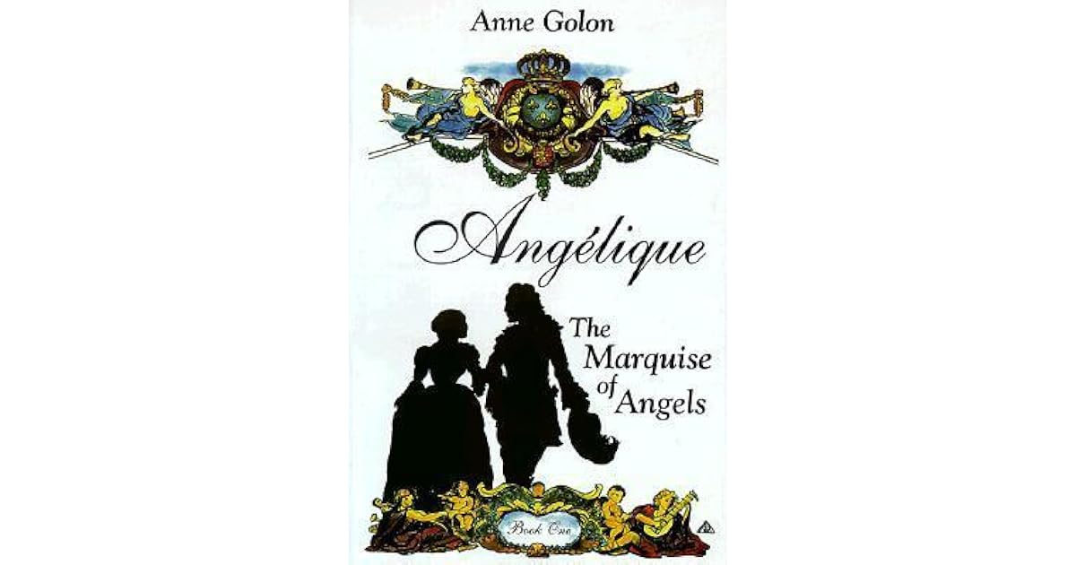 Angelique: The Marquise of Angels by Anne Golon